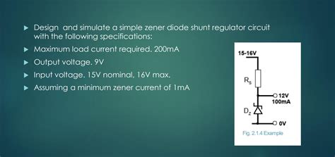 Solved Design And Simulate A Simple Zener Diode Shunt