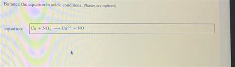 Solved Balance The Equation In Acidic Conditions Phases Are