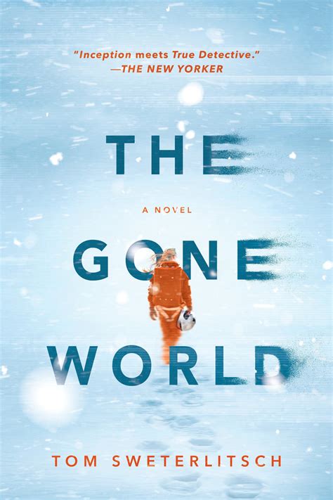 The Gone World Sweterlitsch Tom 9780425278901 Books
