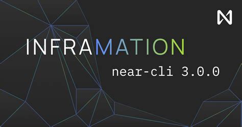 NEAR CLI 3 0 0 Released NEAR Protocol