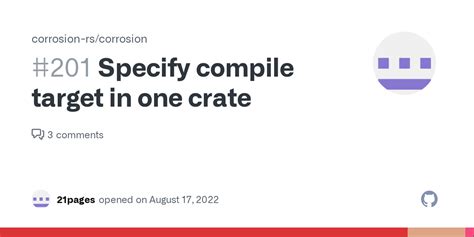 Specify Compile Target In One Crate · Issue 201 · Corrosion Rscorrosion · Github