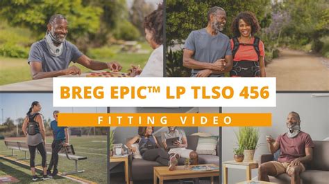 Breg Epic™ Lp Tlso 456 Fitting Video Laying Down Youtube