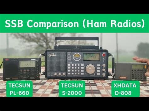 Ssb Comparison Tecsun S 2000 Vs Tecsun Pl 660 Vs Xhdata D 808 Radios
