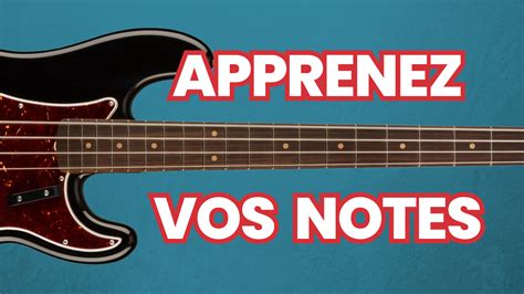Je Débute La Basse Cours 5 Les Notes Sur Le Manche