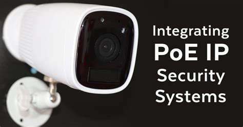 Integrating Poe Ip Security Systems Planet Technology Usa