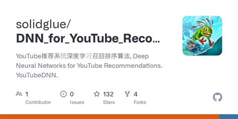 GitHub solidglue DNN for YouTube Recommendations YouTube推荐系统深度学习召回排序算法 Deep Neural Networks