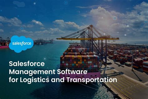Salesforce Management Software For Logistics And Transportation R