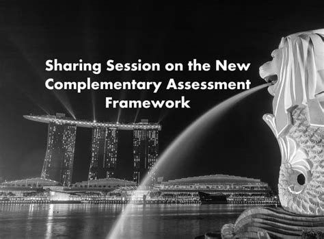 Sharing Session On The New Complementarity Assessment Framework The