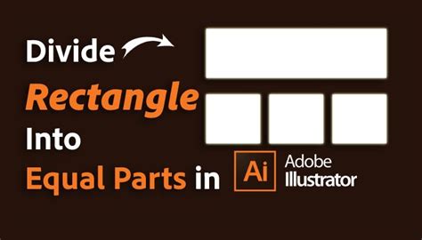 How To Divide A Rectangle Into 3 Equal Parts In Illustrator Learning Graphic Design Graphic
