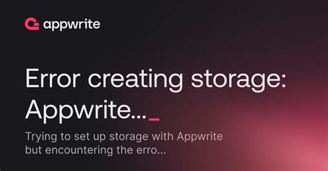 Error Creating Storage Appwriteexception User Role Guests Missing Scope Bucketswrite