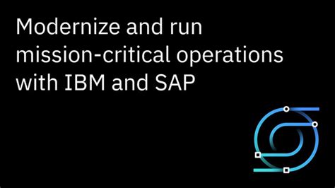 IBM And SAP Strengthen Partnership To Help Clients Move Workloads From SAP Solutions To The Cloud