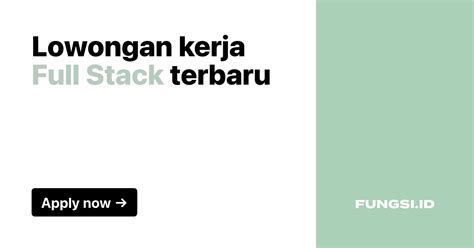 Lowongan Kerja Full Stack Remote Juli 2025 Fungsiid