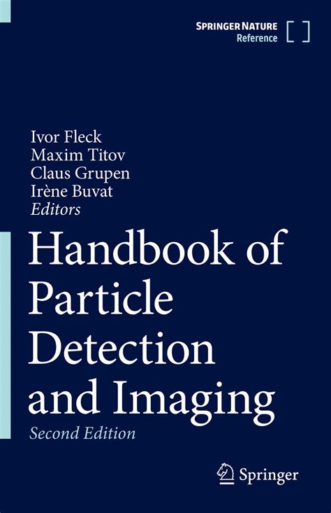 Handbook Of Particle Detection And Imaging Springer Nature Reference Medicine