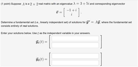 Solved Suppose A Is A 2 Times 2 Real Matrix With An