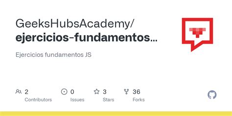 GitHub GeeksHubsAcademy Ejercicios Fundamentos Js Ejercicios Fundamentos JS