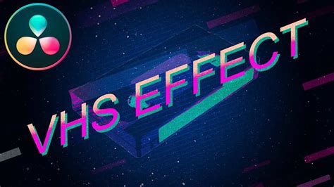 vhs effect in resolve 16 davinci resolve tutorial artofit