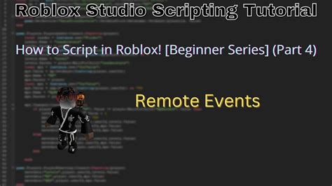 How To Script In Roblox In 2022 Beginner Tutorial Part 4 Remote