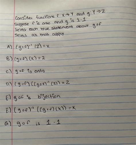Solved Consider Functions F Xy And G Yz Suppose F Is Onto Chegg