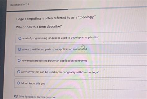 Question 5 Of 15 Edge Computing Is Often StudyX