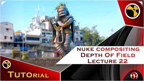 Depth Of Field Nuke Compositing Lecture YouTube