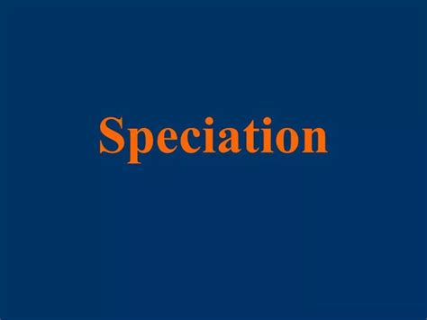 PPT Speciation PowerPoint Presentation Free Download ID