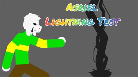 Asriel Lightning Test Youtube