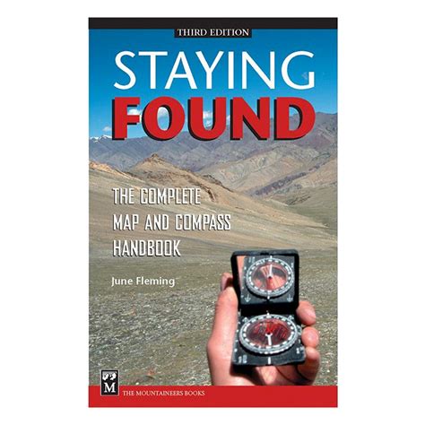 Staying Found The Complete Map And Compass Handbook Camp