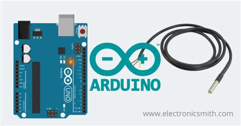 Ds18b20 Temperature Sensor And Arduino Interfacing What You Need To Know Electronic Smith