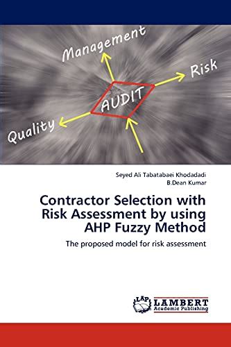 9783659314247 Contractor Selection With Risk Assessment By Using Ahp Fuzzy Method The Proposed