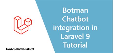 Integrating Botman Chatbot In Laravel 9