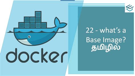 Docker In Tamil 22 What Is Base Image In Docker Docker In Tamil