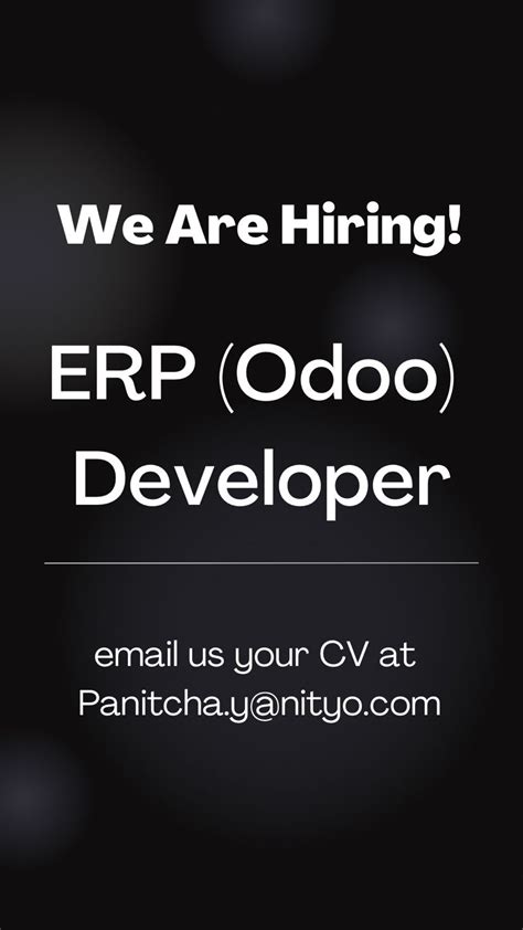 Panitcha Y On Linkedin Hiring Erp Odoo Developer Wfh90 Office 4 Day Month
