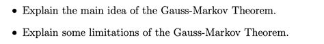 solved explain the main idea of the gauss markov theorem