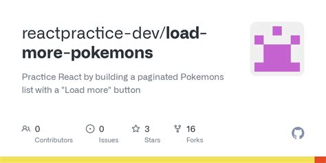 GitHub Reactpractice Dev Load More Pokemons Practice React By Building A Paginated Pokemons