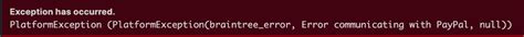 Error Communicating With Paypal Issue Pikaju Flutter Braintree GitHub