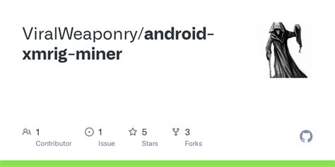 GitHub ViralWeaponry Android Xmrig Miner