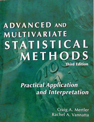 Advanced And Multivariate Statistical Methods Practical Application And Interpretation By Craig