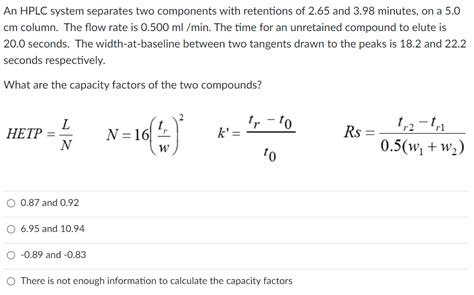 Solved An HPLC System Separates Two Components With Chegg Com
