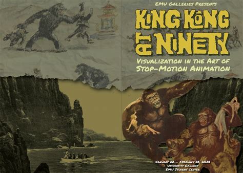 King Kong At Ninety Visualization In The Art Of Stop Motion Animation