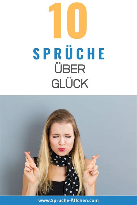 10 Sprüche über Glück Sprüche Glück Glück Das Streben Nach Glück