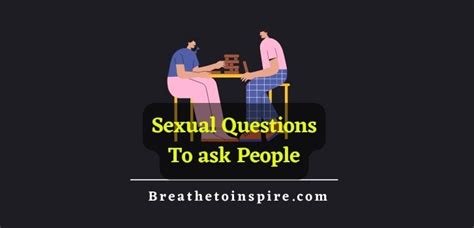 100 Dirty Questions To Ask People Juicy Sexual Kinky Flirty Spicy Saucy Naughty Hot