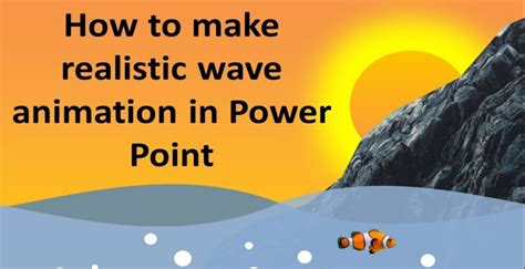 Realistic Wave Animation Effect In PowerPoint