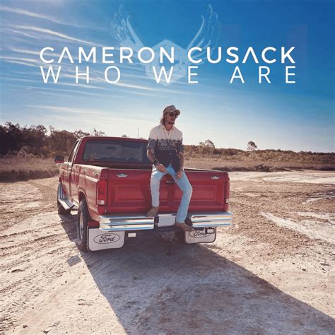 Cameron Cusack Who We Are Lyrics Genius Lyrics