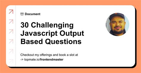 30 Challenging Javascript Output Based Questions With Frontend Master