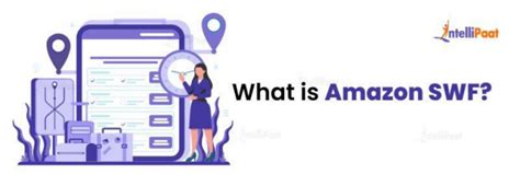 What Is Aws Swf Aws Simple Workflow Service Explained Intellipaat