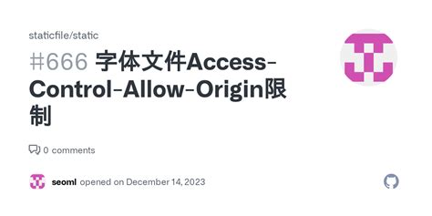 Access Control Allow Origin Issue Staticfile Static Github
