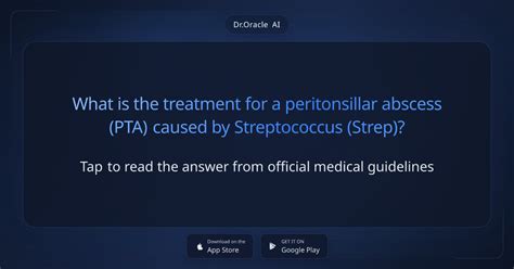 What Is The Treatment For A Peritonsillar Abscess Pta Caused By