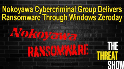 Nokoyawa Cybercriminal Group Delivers Ransomware Through Windows Zero