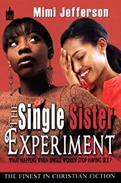 Single Babe Experiment What Happens When Single Women Stop Having Sex Used Book By Mimi