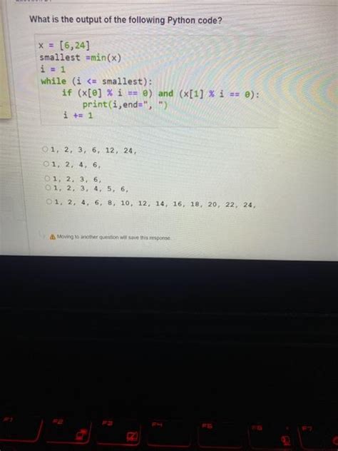 Solved What Is The Output Of The Following Python Code X Chegg